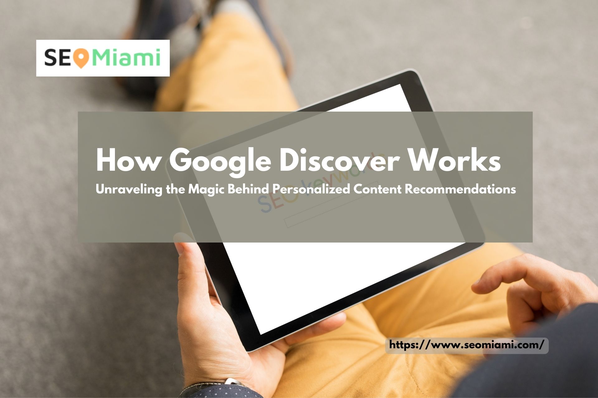 Google Discover and its Functionality